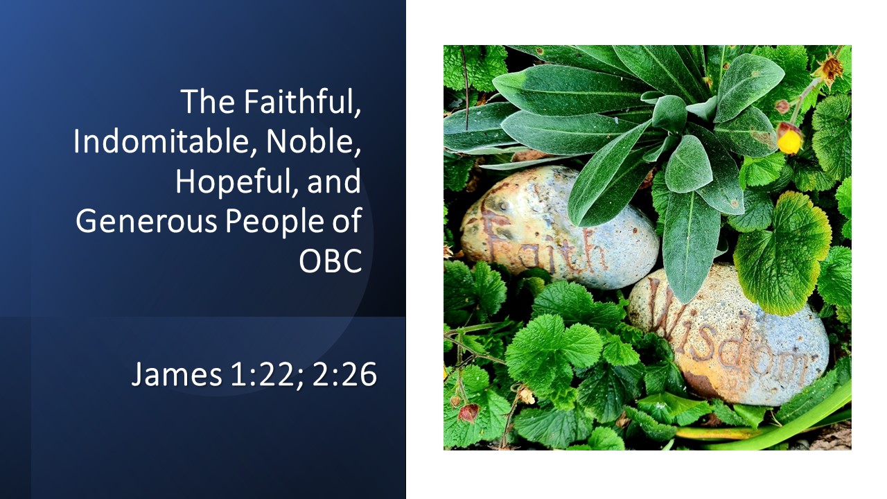 The Faithful, Indomitable, Noble, Hopeful, and Generous People of OBC